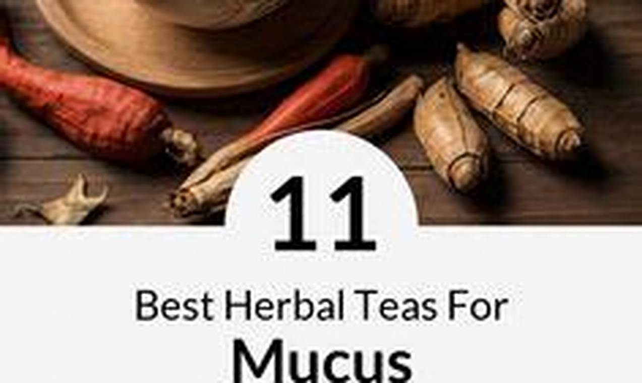 Soothe Your Throat: Herbal Tea for Mucus Relief